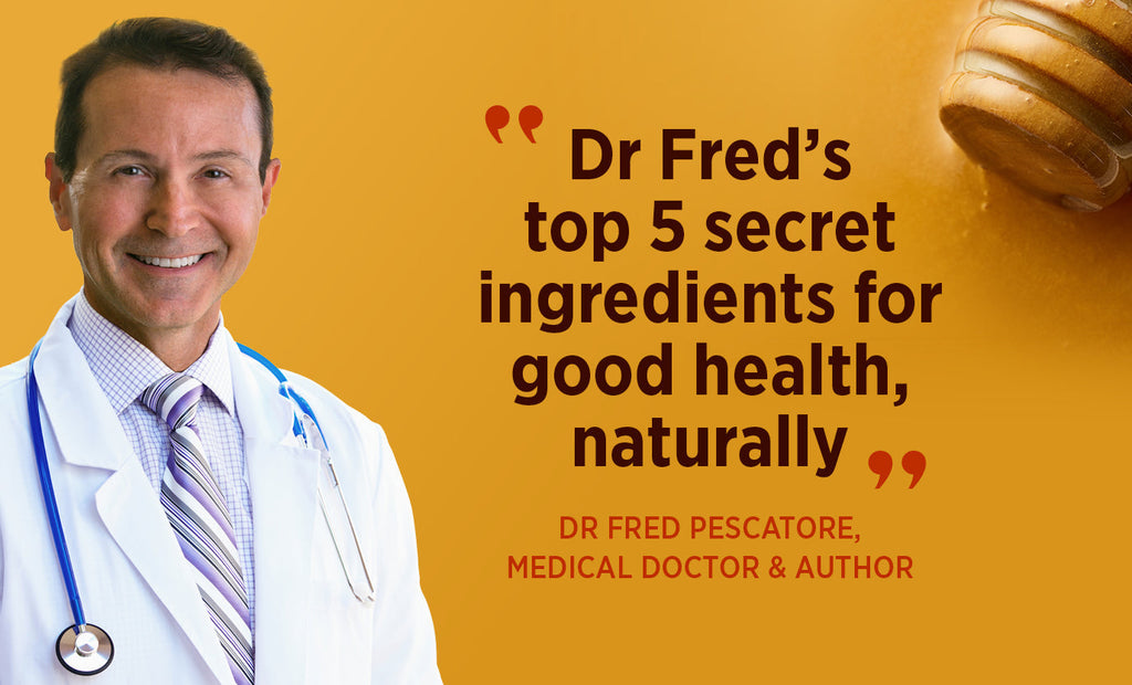 Dr Fred's top 5 secret ingredients for good health, naturally - Manuka ...